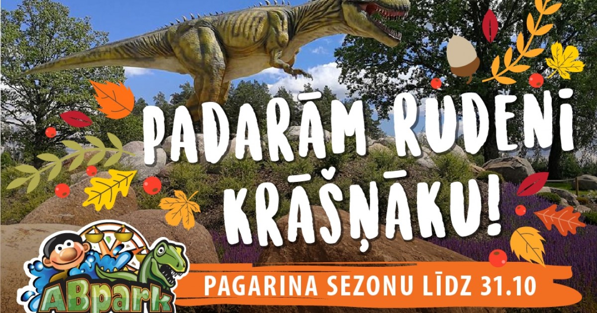 ABpark pagarina darba sezonu arī OKTOBRA mēnesī! - Izklaides parks ... ABpark pagarina darba sezonu arī OKTOBRA mēnesī! - Izklaides parks ...
